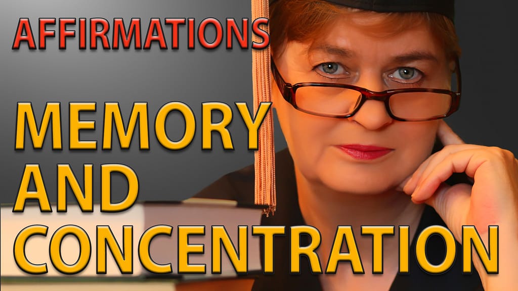 Affirmations for Memory and Concentration - Mindfulness Place
